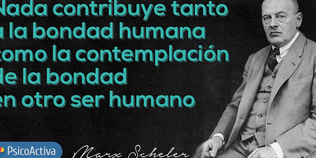 Las Mejores Frases de Max Scheler para Reflexionar | Todo Frases